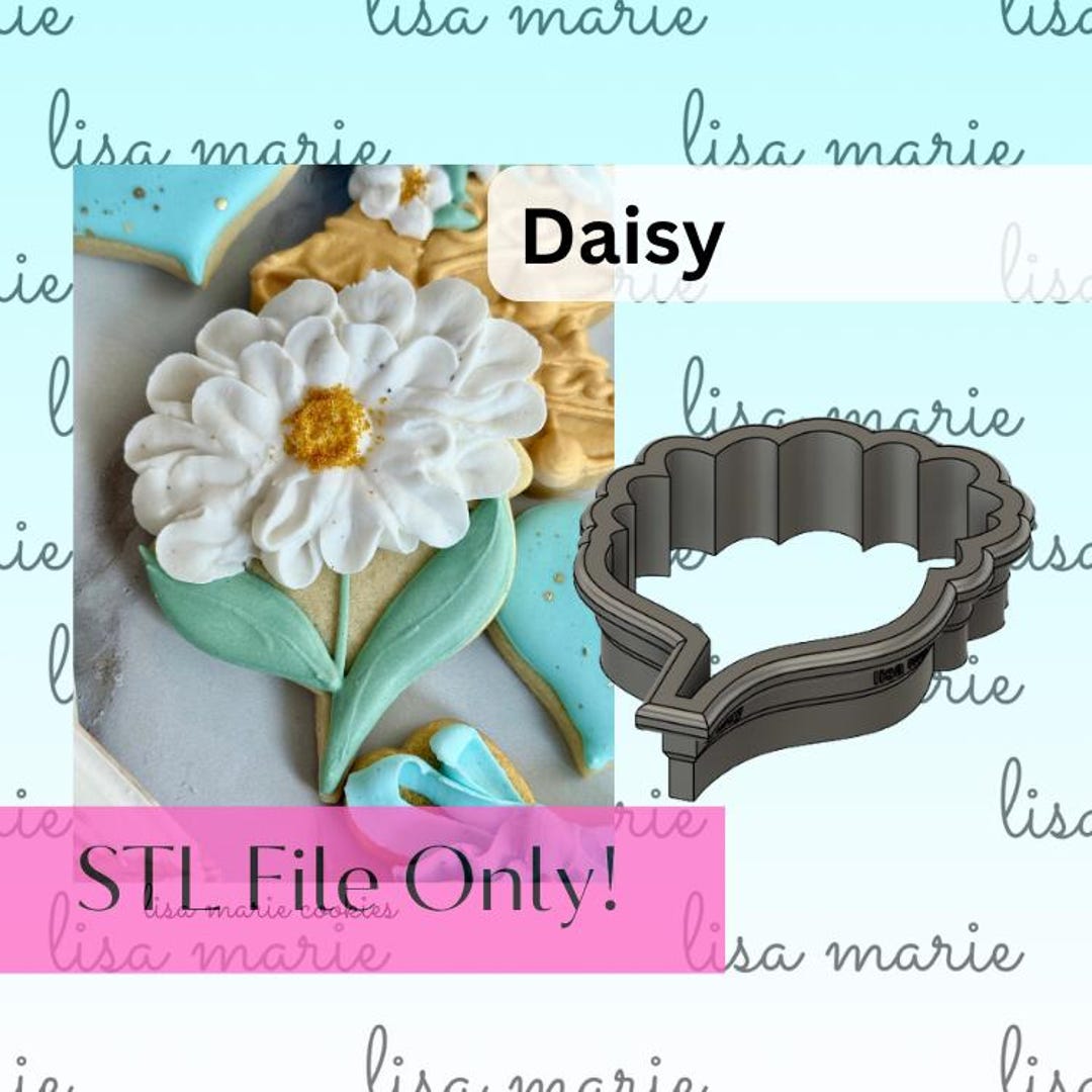 Daisy Flower Cookie Cutter STL File - Baby Shower- Wedding- Spring ...