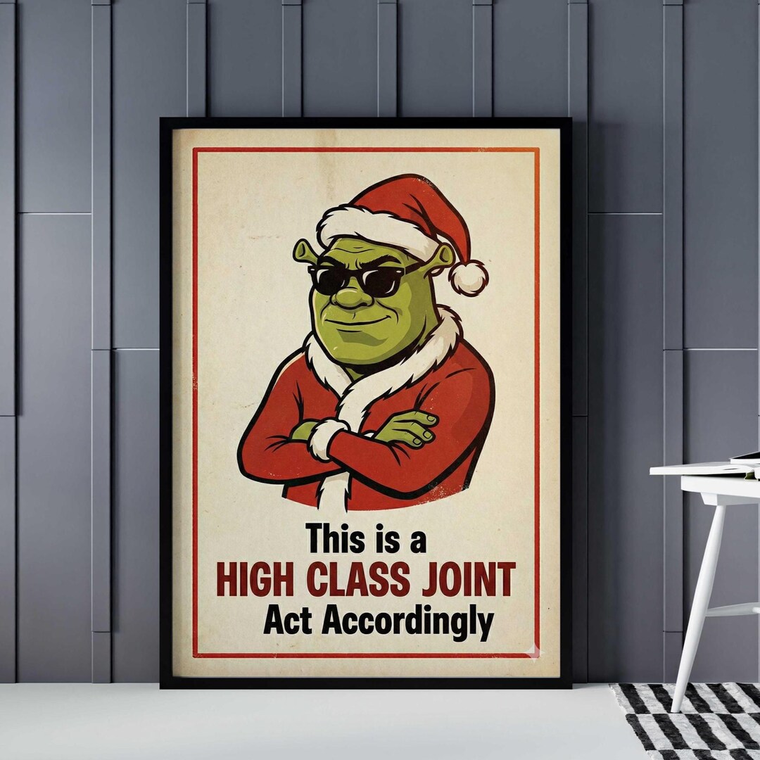 Funny Shrek Christmas Poster, This is A High Class Joint Art, Retro ...