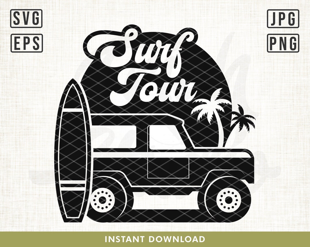 Surf Tour Svg, Surfing Svg, Summer Vibes Svg, Summer Svg, Beach Life ...