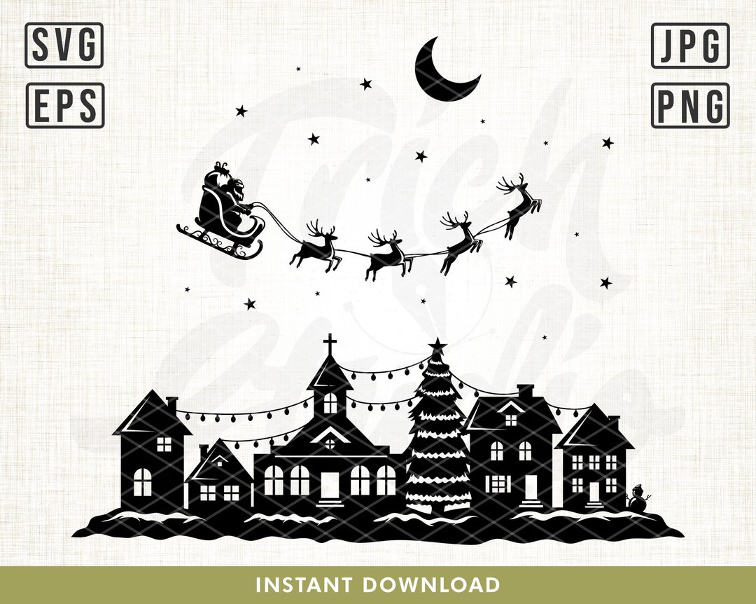 Christmas Village Svg, Winter Scene Svg File, Santa Claus Svg, Reindeer ...