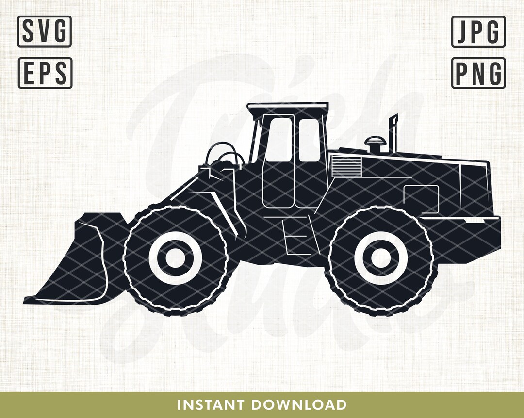 Bulldozer Svg, Loader Truck Svg, Construction Vehicle Svg, Front Loader ...