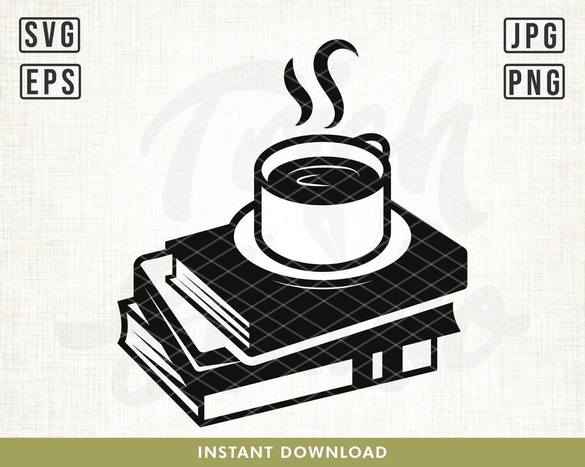 Books and Coffee Svg Book Lover Svg File Coffee Lover Svg - Etsy