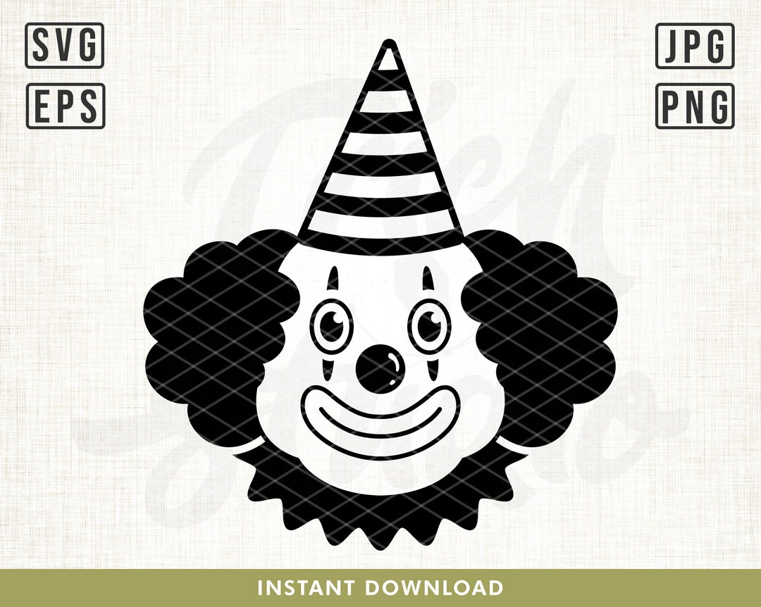 Clown Svg File, Circus Svg, Happy Clown, Birthday Clown Svg, Birthday ...
