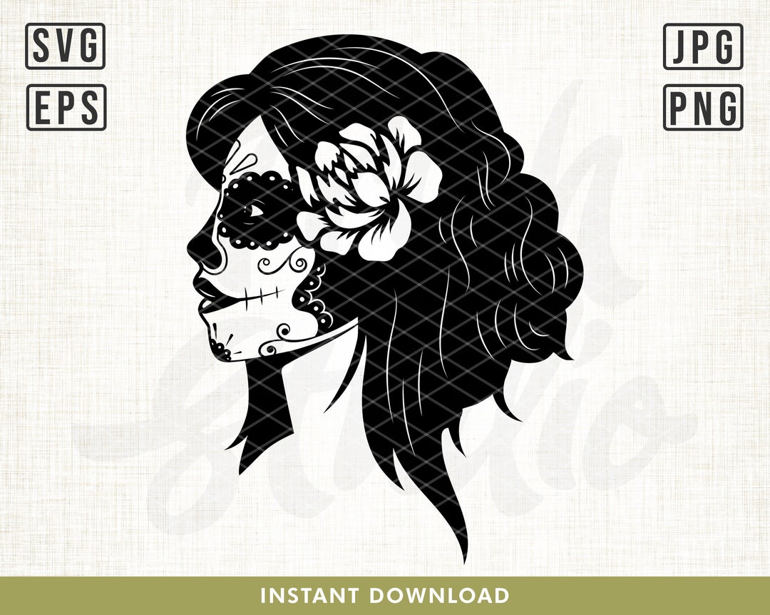 Sugar Skull Svg, Lady Dead Svg, La Muerta Svg, Catrina Svg, Lady Skull ...