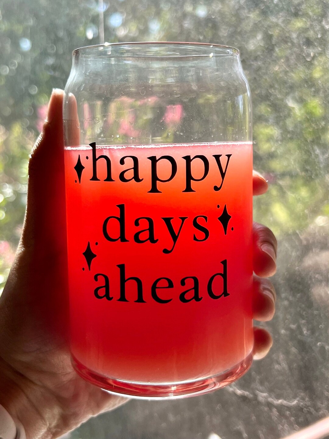 Happy Days Glass Tumbler // Happy Days Ahead // Glass Beer Can // Iced ...