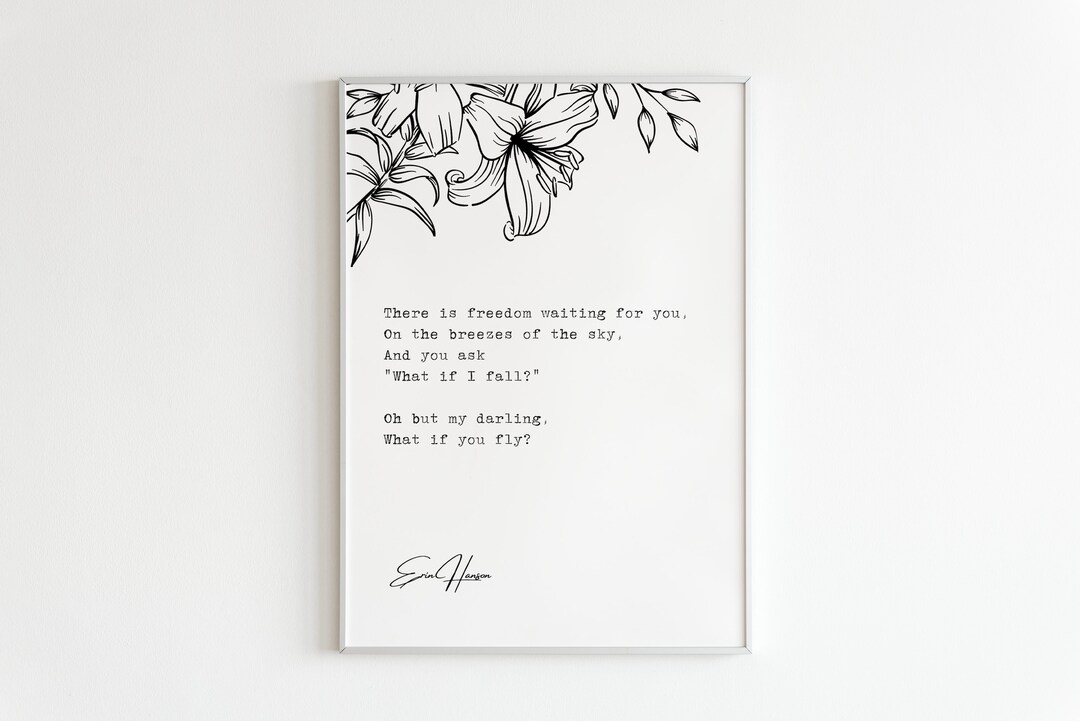 Erin Hanson, "what If I Fall?" Oh but My Darling, What If You Fly ...