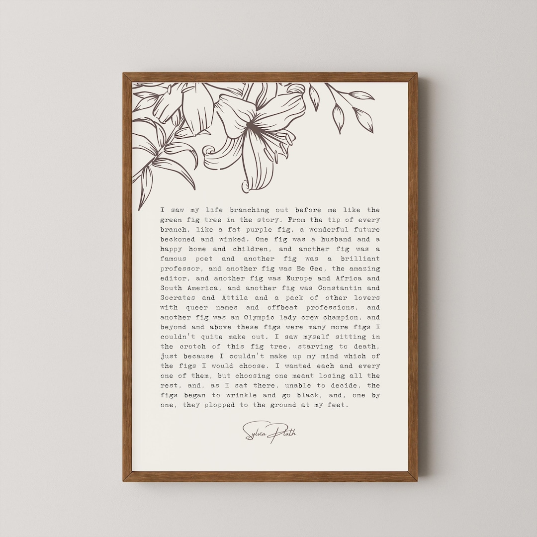 Sylvia Plath, "i Saw My Life Branching Out Before Me..." Quote, Digital ...
