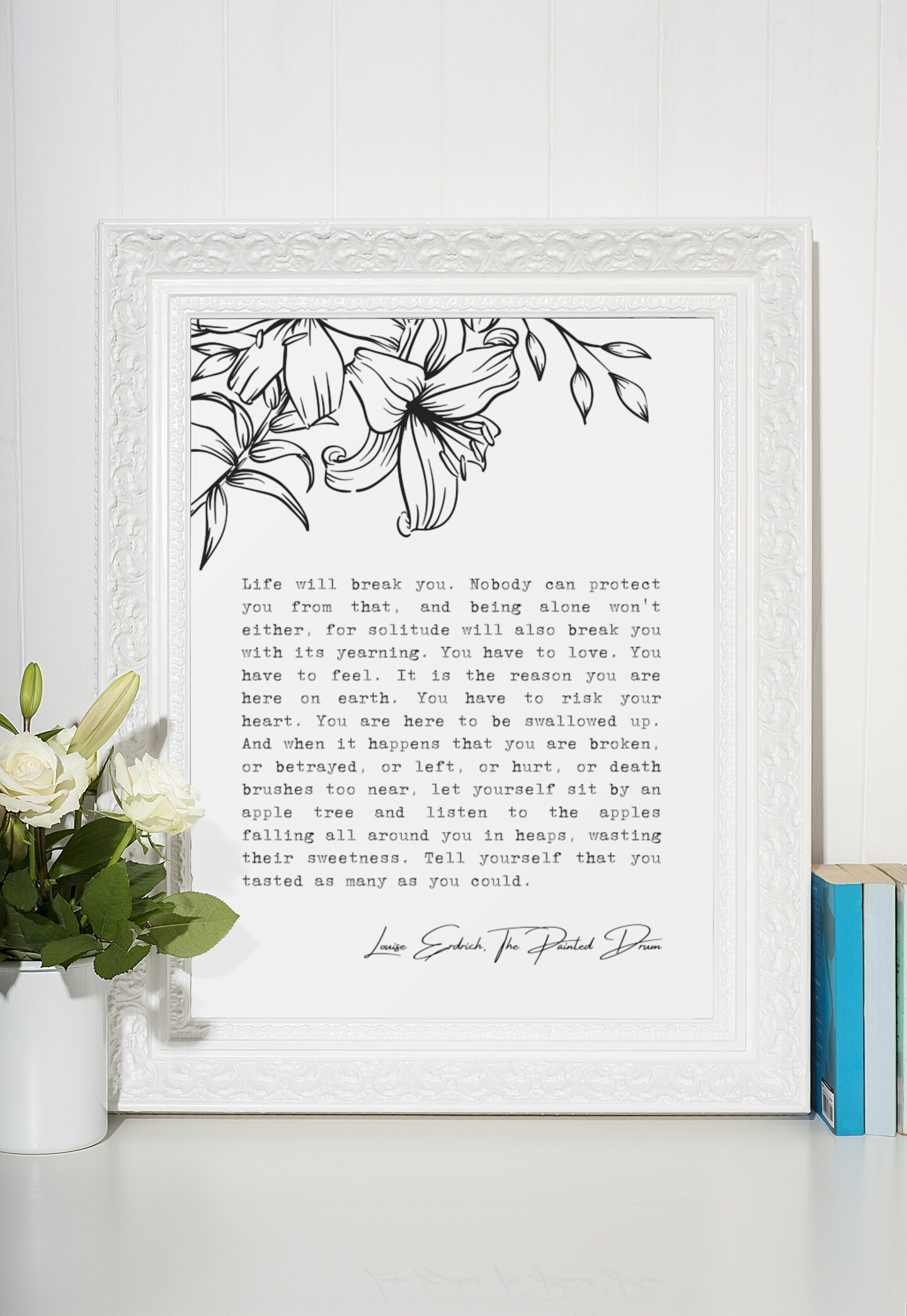 Louise Erdrich, life Will Break You, Nobody Can Protect You From That ...