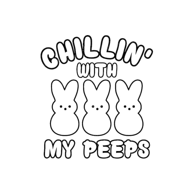 Chillin With My Peep - Etsy