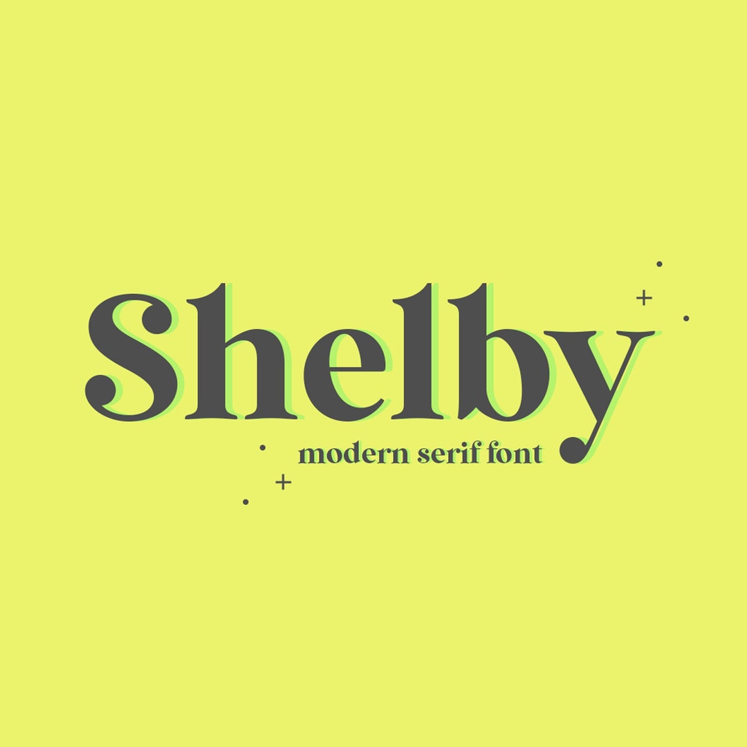 Shelby - Serif Font, Modern Font, Cricut Font, Files for Circut ...