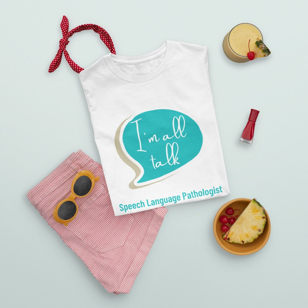 I'm All Talk SLP (speech-language Pathologist) T-shirt - Etsy