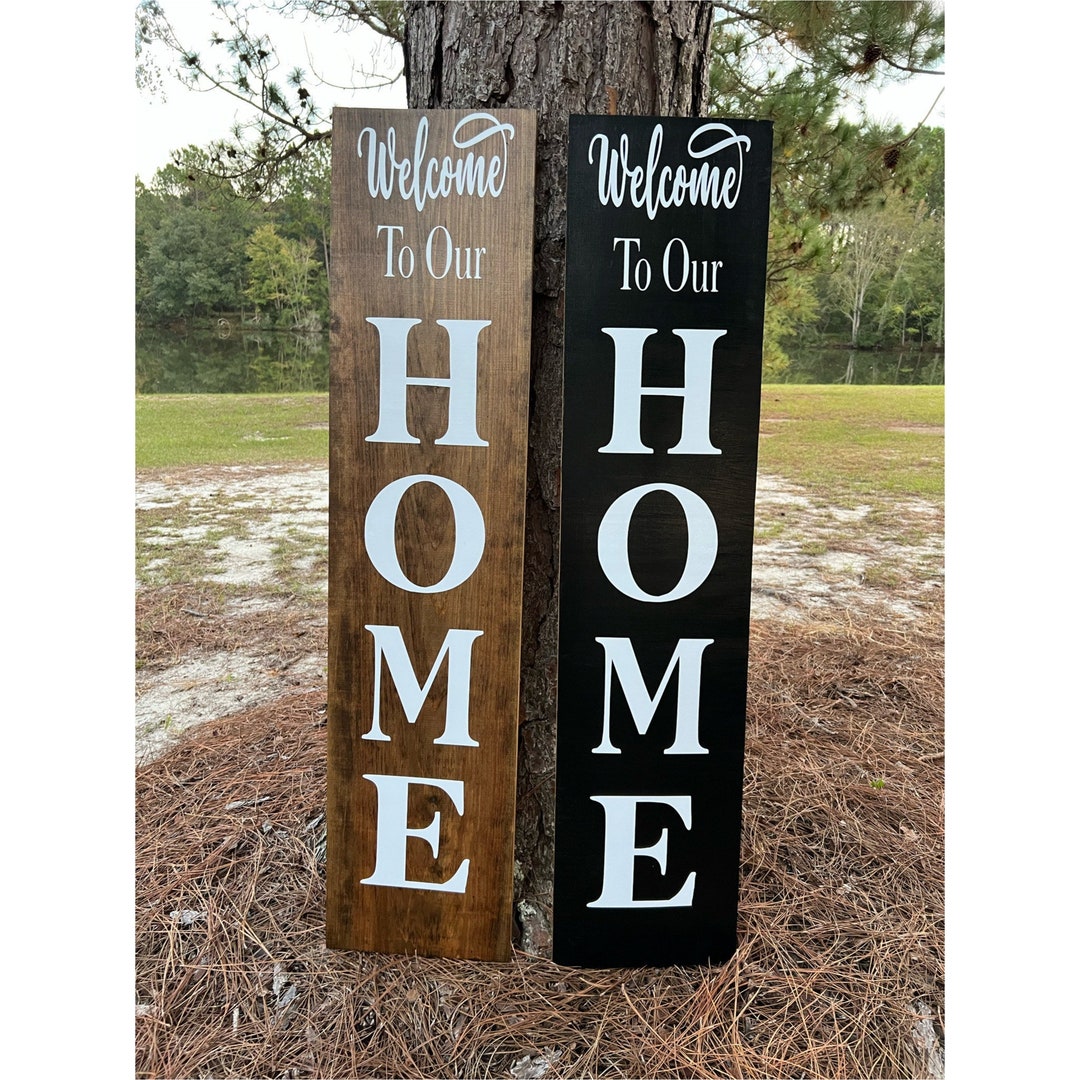 Front Porch Decor, Tall Welcome Sign, Welcome to Our Home Sign, Porch ...