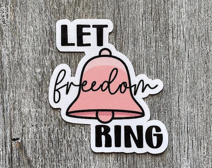 Let Freedom Ring Sticker / Liberty Bell / America / American / USA ...