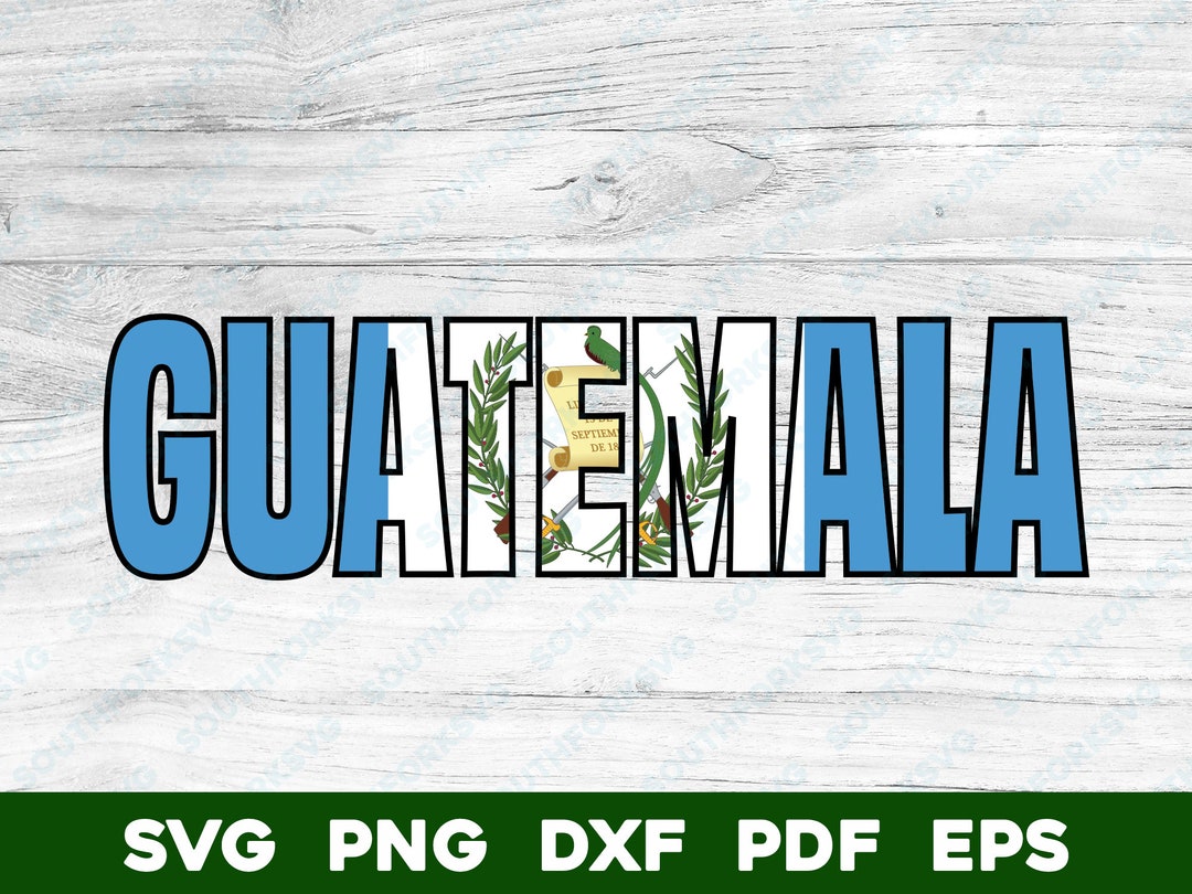 Guatemala National Flag Name Svg Png Dxf Eps Pdf Vector Graphic Design ...