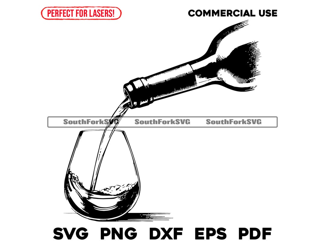 Laser Engrave File Wine Pouring Into Glass Svg Png Dxf Eps Pdf ...