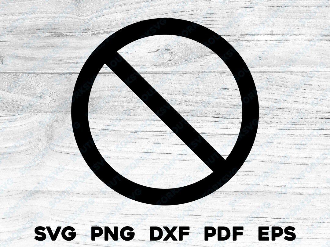 Restricted Symbol Circle Slash Svg Png Dxf Eps Pdf | Graphic Design Cut ...