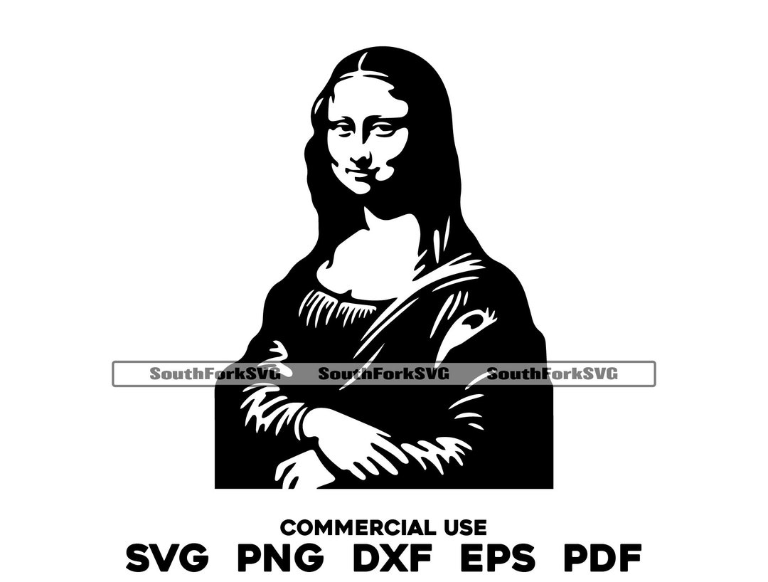 Mona Lisa Svg Png Dxf Eps Pdf | Vector Graphic Design Cut Print Dye Sub ...
