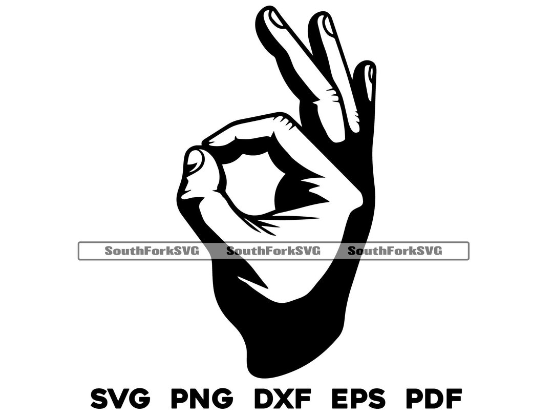 OK Hand Sign Svg Png Dxf Eps Pdf | Vector Graphic Cut File Laser Clip ...