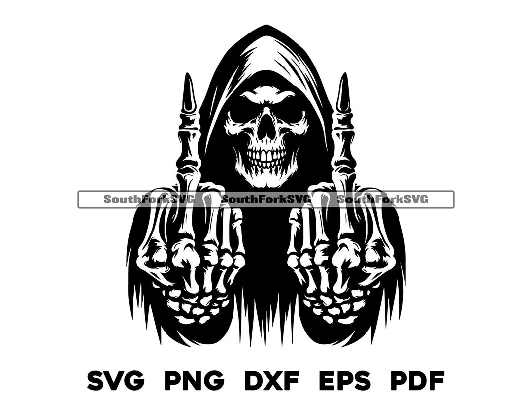 Grim Reaper Middle Fingers Svg Png Dxf Eps Pdf Vector Graphic Design ...