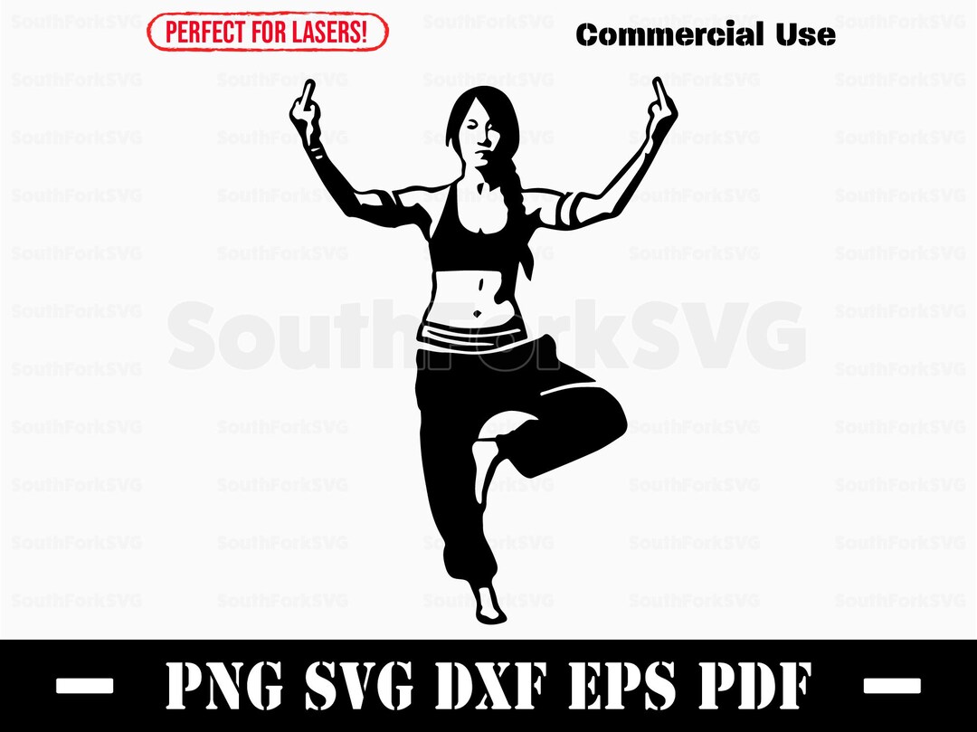 Yoga Middle Fingers Svg Png Dxf Pdf Eps Vector Graphic Design Cut Print ...