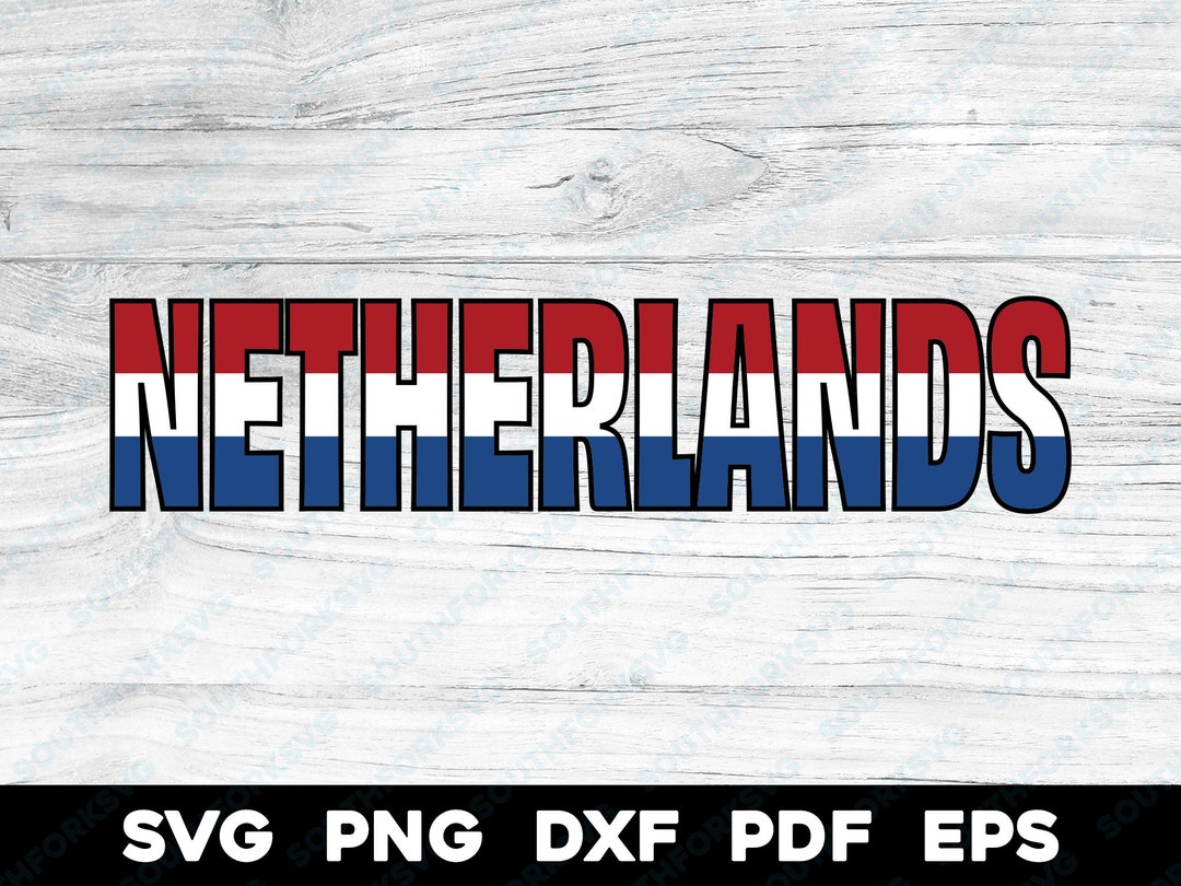 Netherlands Flag Name Design | Svg Png Dxf Eps Pdf | Vector Graphic ...