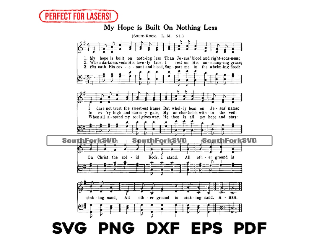 My Hope is Built on Nothing Less Hymn Sheet Music Svg Png Dxf Eps Pdf ...