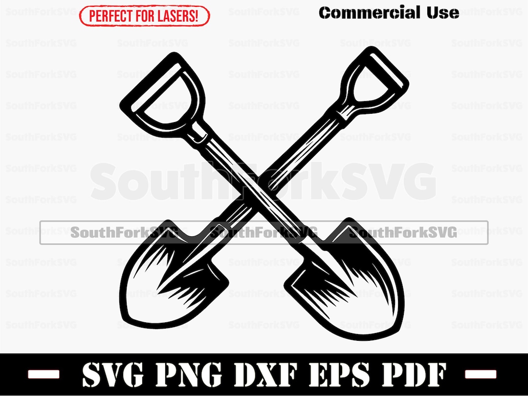 Crossed Shovels Svg Png Dxf Pdf Eps | Cut Print Laser Digital File ...