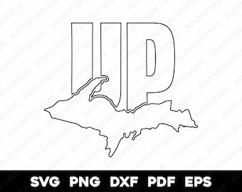 What's UP Svg, Upper Michigan Map Svg, Michigan State Svg, Yooper Svg ...