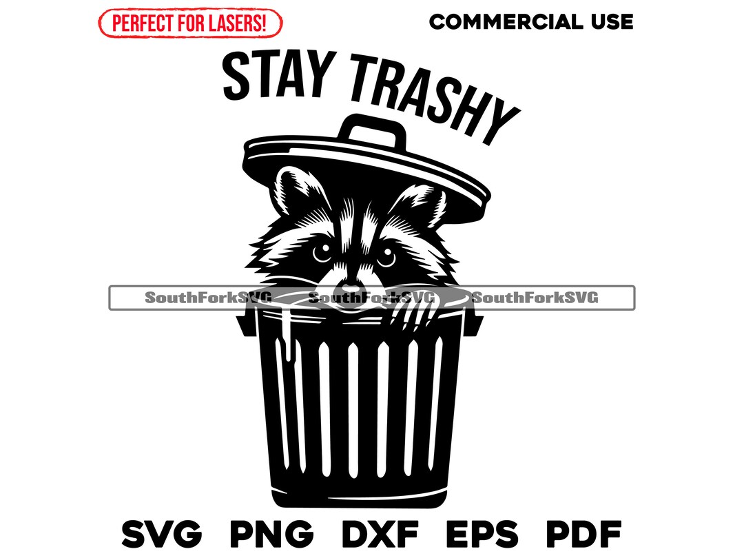 Stay Trashy Raccoon in Trashcan Svg Png Dxf Eps Pdf | Vector Graphics ...