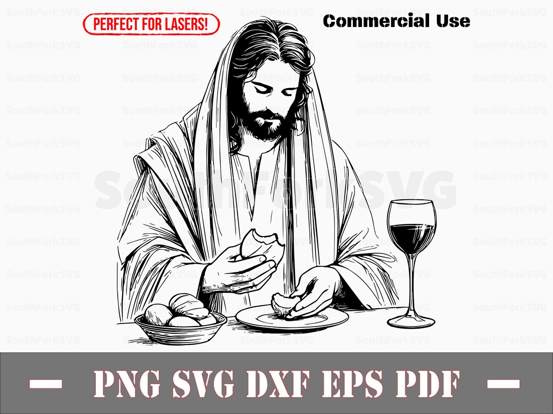 Jesus Taking Communion Laser Engrave Files Svg Png Dxf Eps Pdf | Vector ...