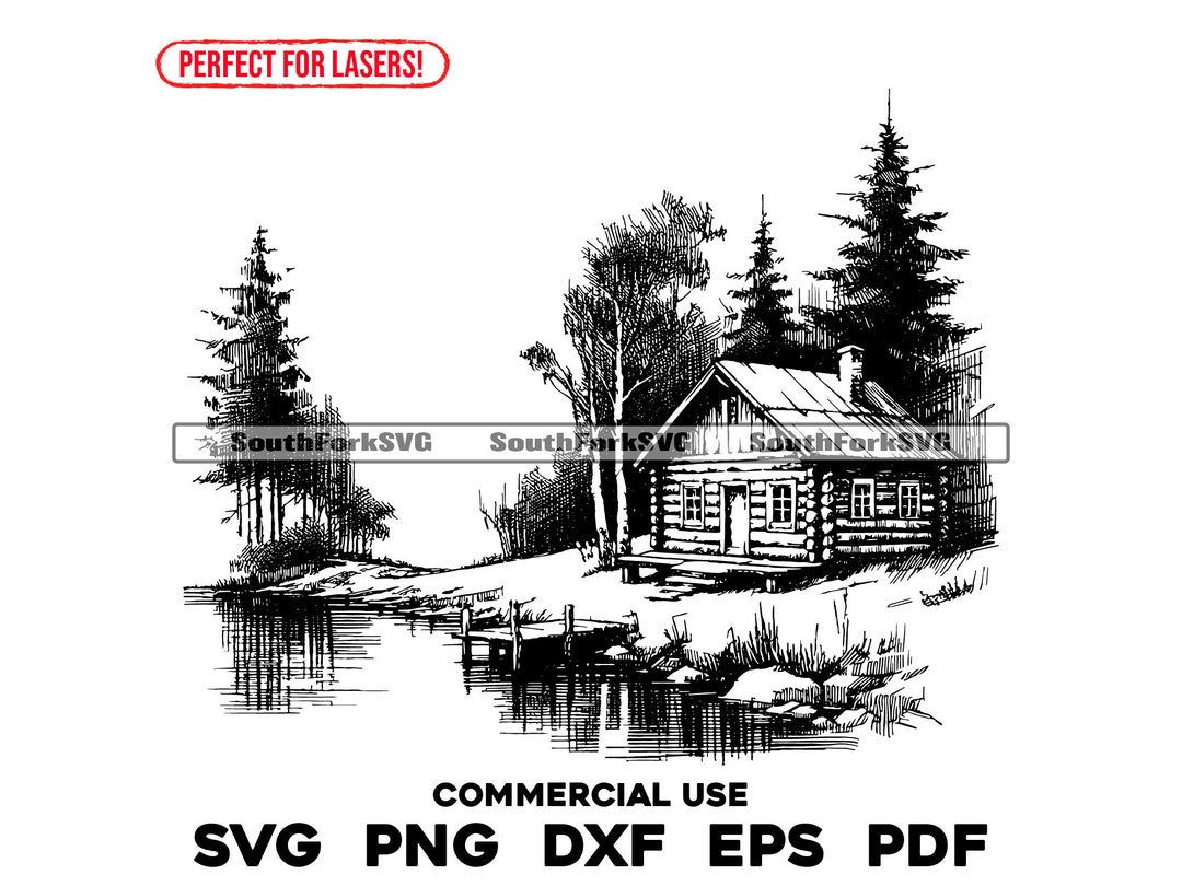 Old Lake Cabin Laser Engrave File Svg Png Dxf Eps Pdf | Vector Graphic ...