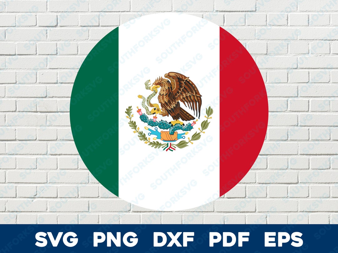 Mexico National Flag Circle Svg Png Dxf Eps Pdf Vector Graphic Design ...