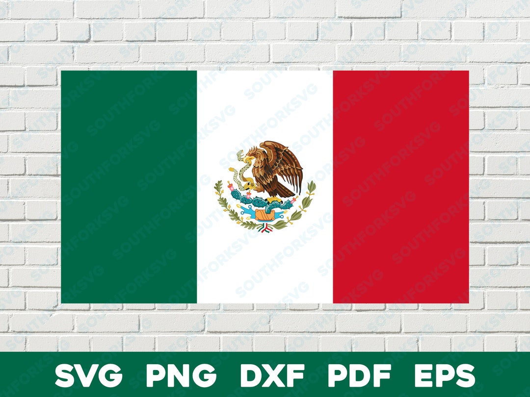 Mexico National Flag Svg Png Dxf Eps Pdf Vector Graphic Design Digital ...