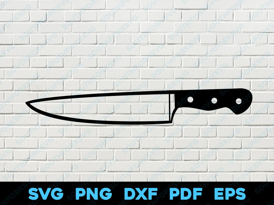 Chefs Knife Svg Png Dxf Pdf Eps Cut File Clip Art Vector Graphic Image ...