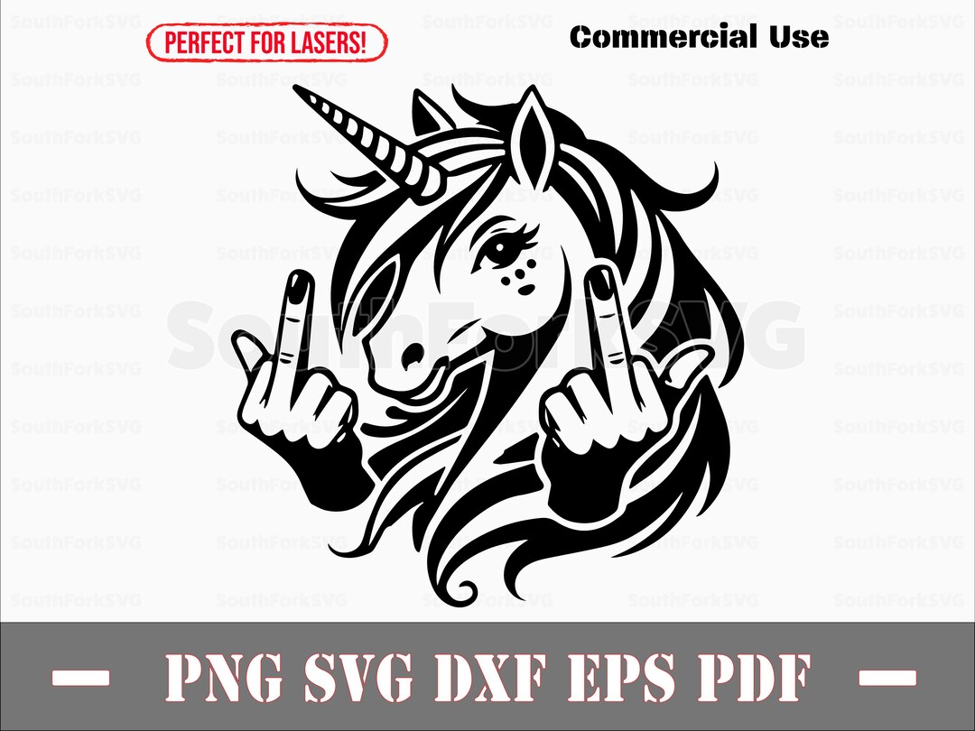 Magical Unicorn Middle Fingers Svg Png Dxf Eps Pdf | Laser Engrave Cut ...