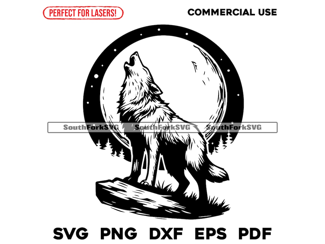 Wolf Howling at the Moon Svg Png Dxf Eps Pdf | Vector Graphic Cut Print ...