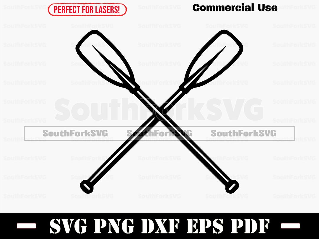 Crossed Kayak Paddles Svg Png Dxf Pdf Eps | Cut Print Laser Digital ...