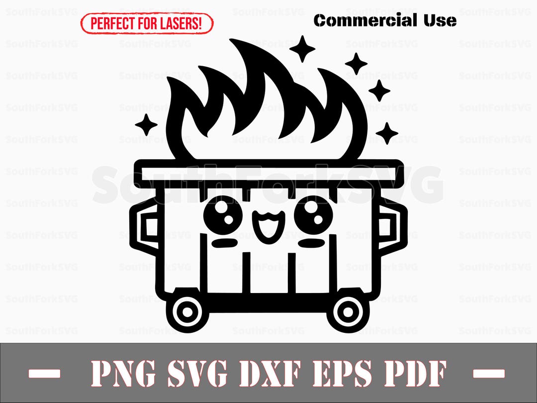 Cute Dumpster Fire Svg Png Dxf Eps Pdf | Laser Engrave Cut Print Files ...