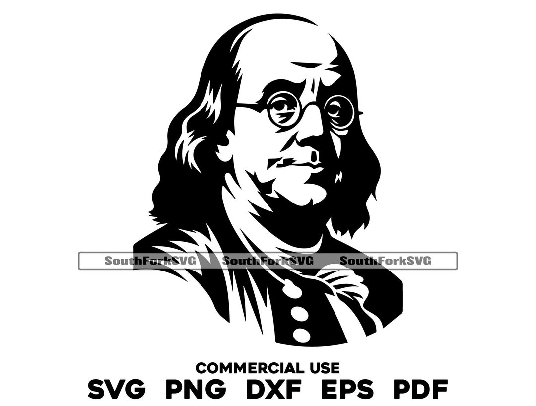 Benjamin Franklin Svg Png Dxf Eps Pdf | Vector Graphic Design Cut Print ...