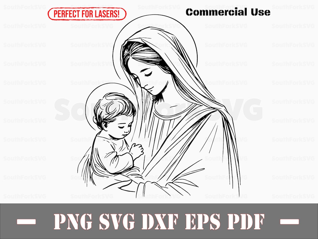 Virgin Mary With Child Laser Engrave Files Svg Png Dxf Eps Pdf | Vector ...
