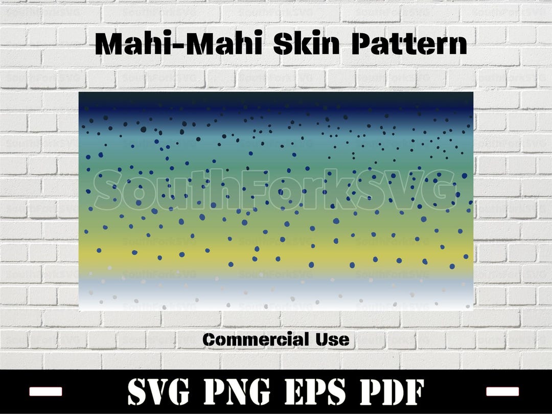 Mahi Mahi Skin Pattern Svg Png Eps Pdf | Saltwater Game Fish Fishing ...