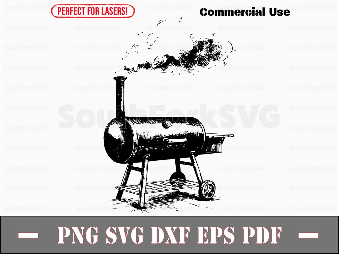 BBQ Smoker Grill Svg Png Dxf Eps Pdf | Laser Engrave Cut Print Files ...