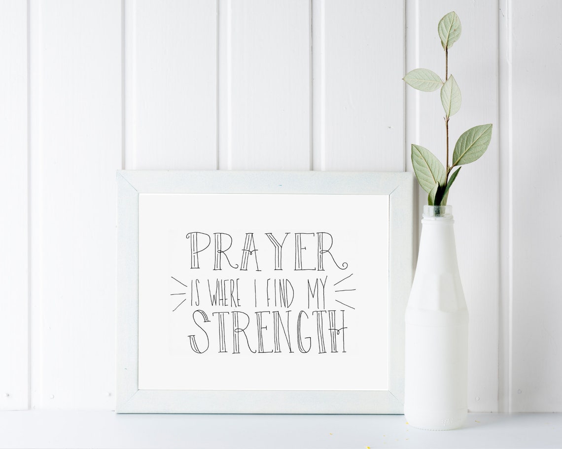 Prayer is My Strength Instant Printable Digital Download Wall Art ...
