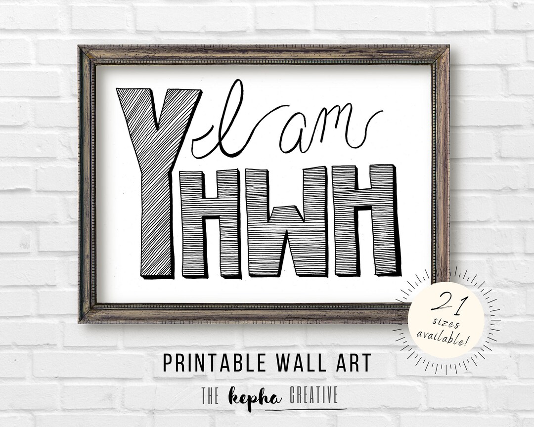 I Am YHWH (yahweh) Instant Printable | Digital Download | Wall Art ...