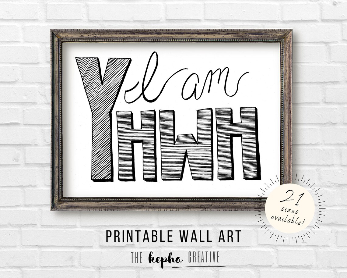 I Am YHWH (yahweh) Instant Printable | Digital Download | Wall Art ...