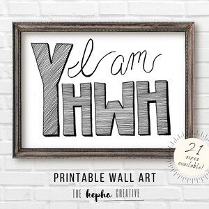 I Am YHWH (yahweh) Instant Printable | Digital Download | Wall Art ...