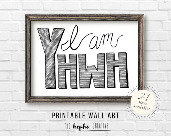 I am YHWH Yahweh Instant Printable Digital Download Wall | Etsy