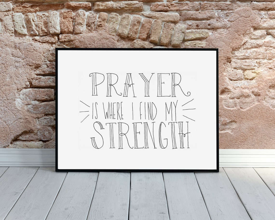 Prayer is My Strength Instant Printable Digital Download Wall Art ...