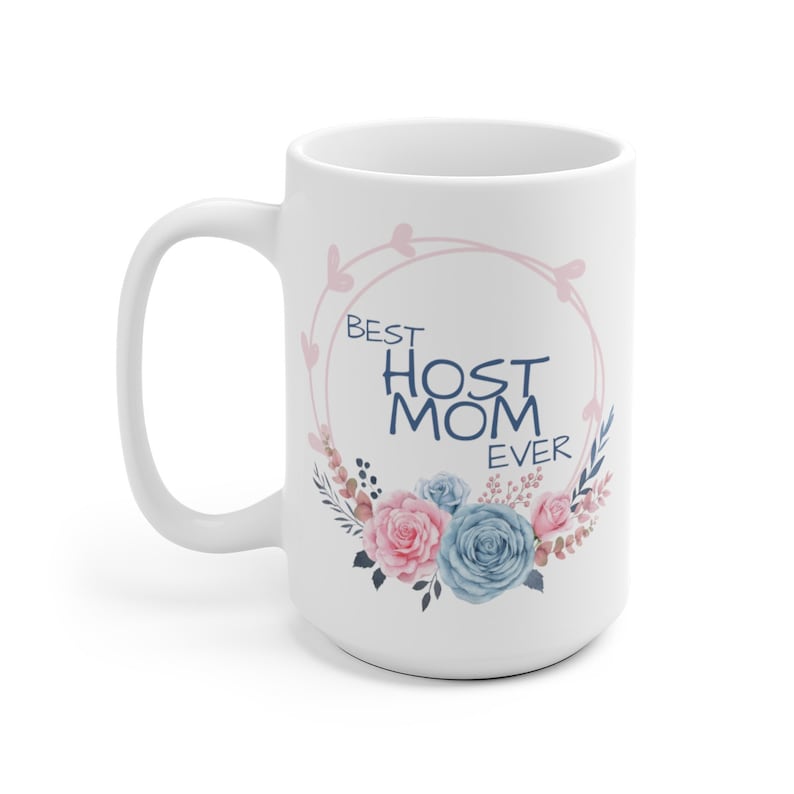 PERSONALIZED Host Mom Gift Mug, Pastel Colors Roses, Best Host Mom Ever ...