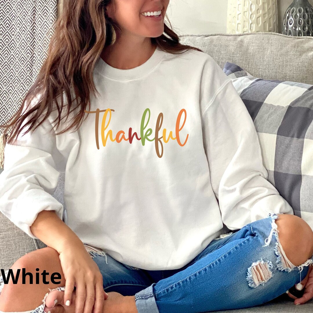 Thankful Sweatshirt Thanksgiving Crewneck Thanksgiving - Etsy